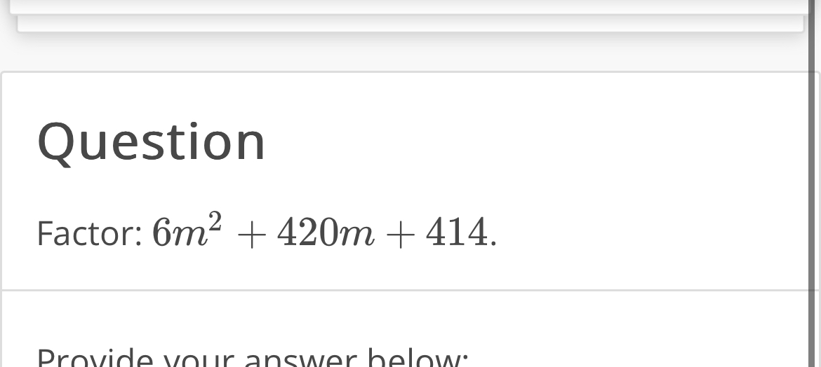 Solved QuestionFactor: 6m2+420m+414. | Chegg.com
