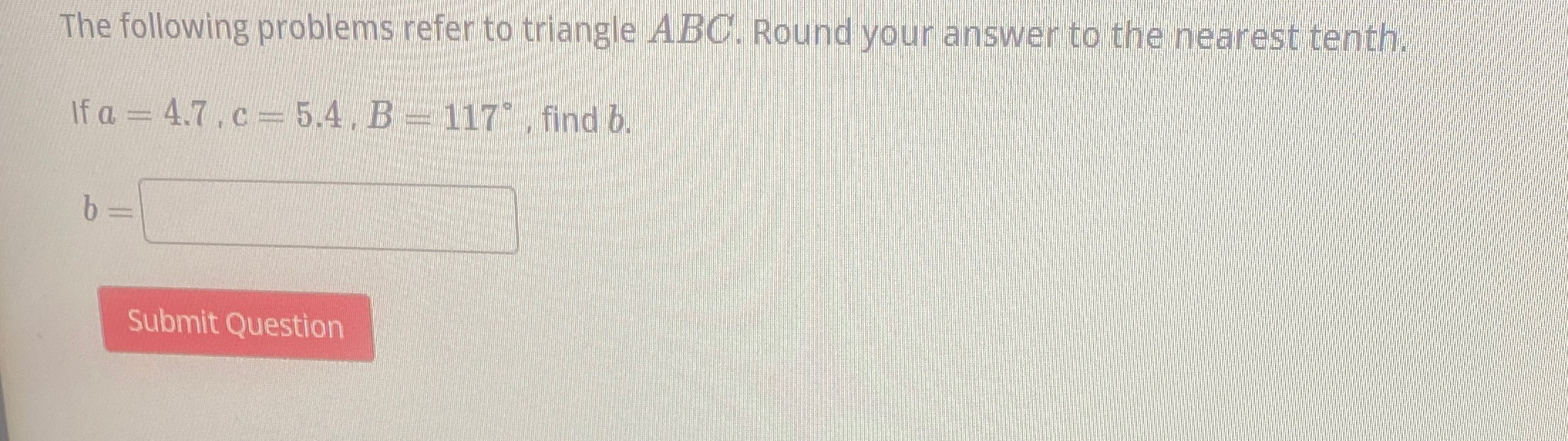 Solved The following problems refer to triangle ABC. Round | Chegg.com