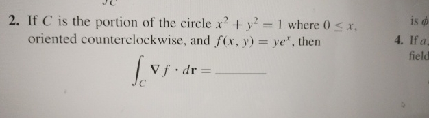 Solved If C ﻿is the portion of the circle x2+y2=1 ﻿where | Chegg.com