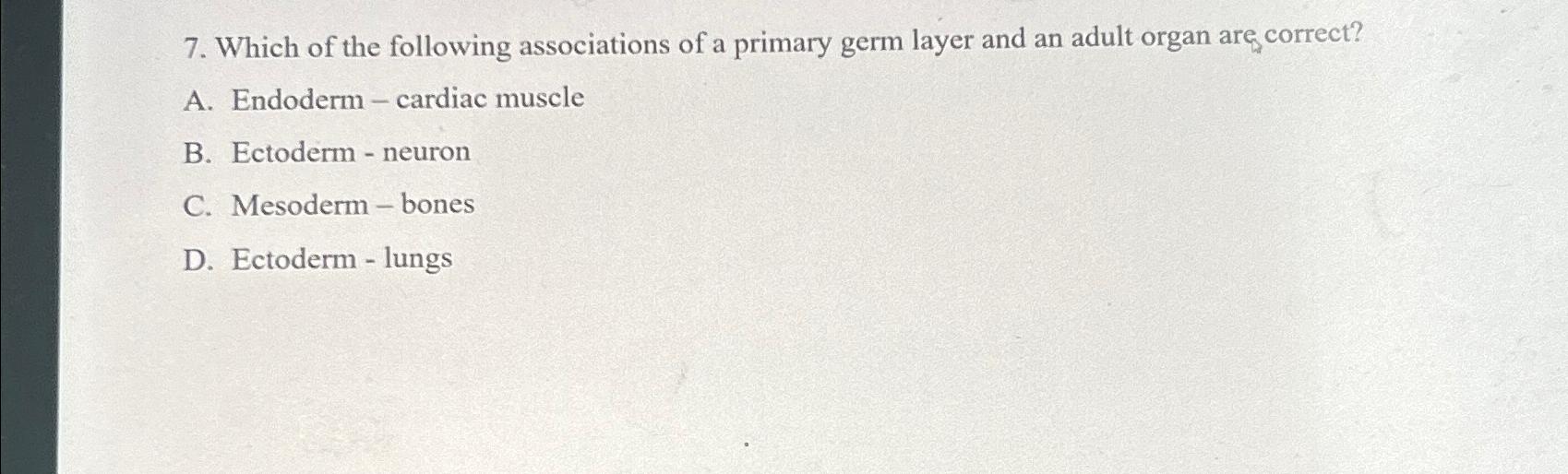 Solved Which of the following associations of a primary germ | Chegg.com