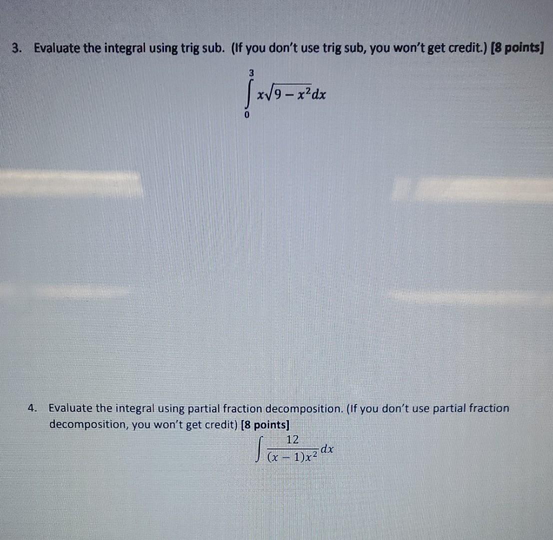 Solved 3. Evaluate the integral using trig sub. (If you | Chegg.com