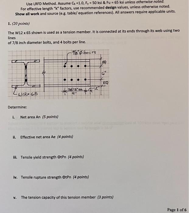 Solved Use LRFD Method. Assume Cb=1.0,Fy=50ksi&Fu=65ksi | Chegg.com