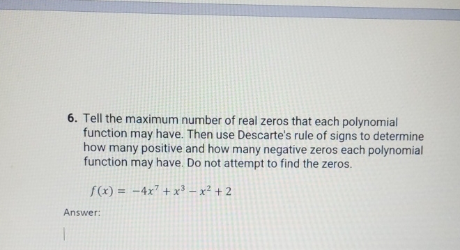 Solved Tell the maximum number of real zeros that each | Chegg.com