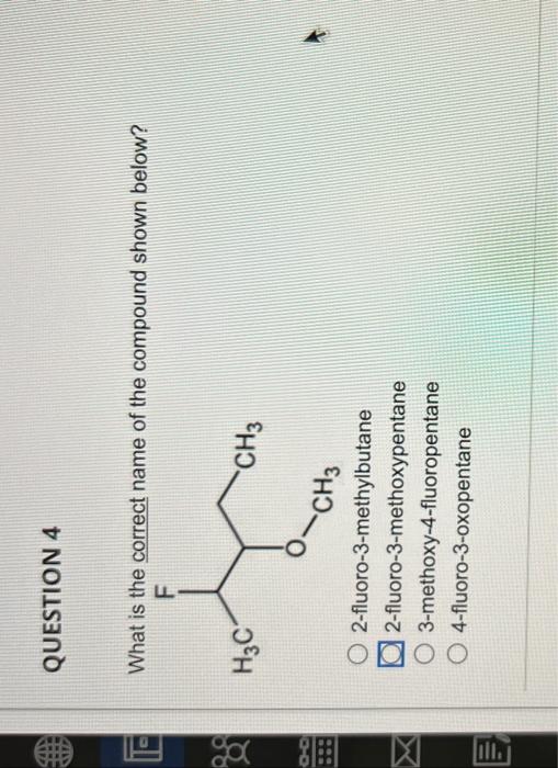Solved QUESTION 4 What is the correct name of the compound | Chegg.com