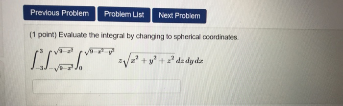 Solved Previous Problem Problem List Next Problem (1 point) | Chegg.com Solved Previous Problem Problem List Next Problem (1 point) | Chegg.com