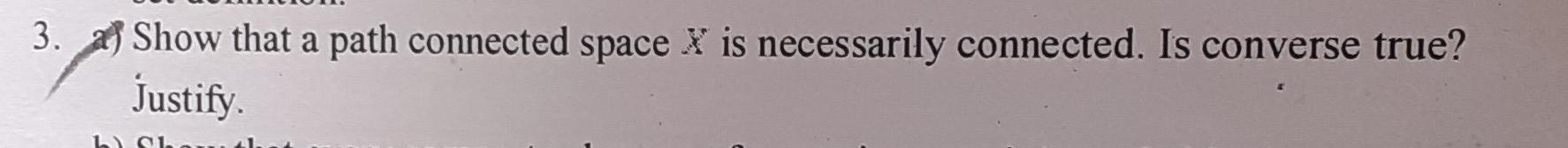 Solved 3. Dh Show that a path connected space X is | Chegg.com