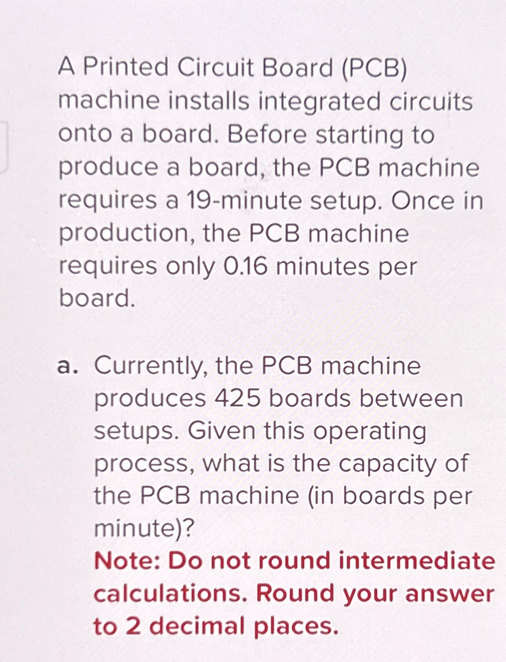 Solved A Printed Circuit Board (PCB) ﻿machine installs | Chegg.com