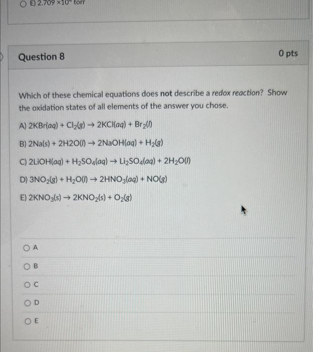 Solved Question 8 0 pts Which of these chemical equations | Chegg.com