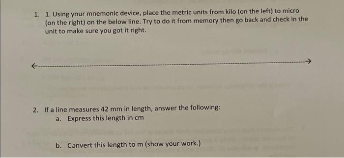 Solved 1. 1. Using your mnemonic device, place the metric | Chegg.com