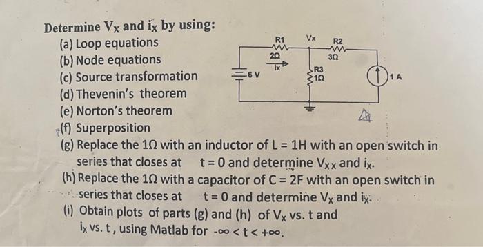 Solved Determine VX and iX by using: (a) Loop equations (b) | Chegg.com