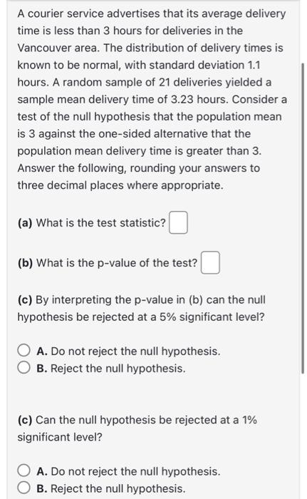 Solved A courier service advertises that its average | Chegg.com