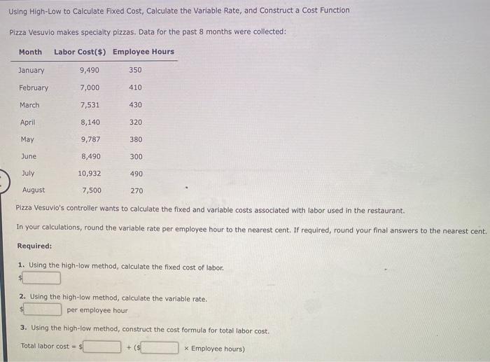 Solved Using High-Low to Calculate Fixed Cost, Calculate the | Chegg.com