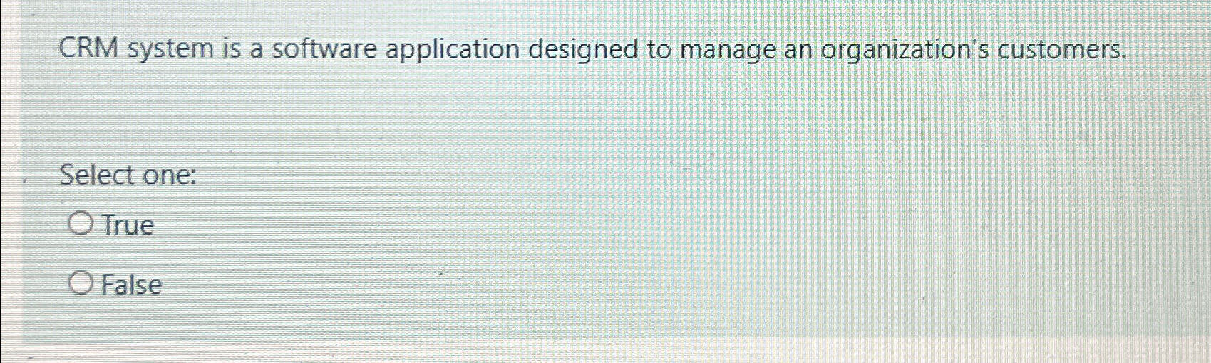Solved CRM system is a software application designed to | Chegg.com
