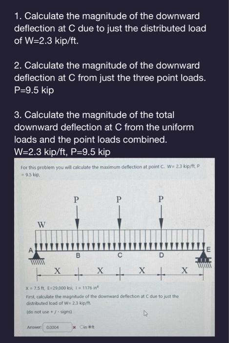 Solved 1. Calculate the magnitude of the downward deflection | Chegg.com