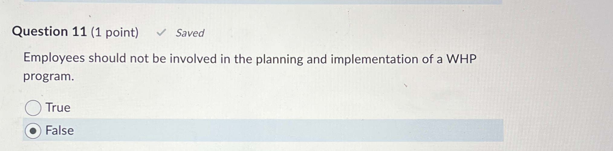 Solved Question 11 (1 ﻿point) ﻿SavedEmployees should not be | Chegg.com