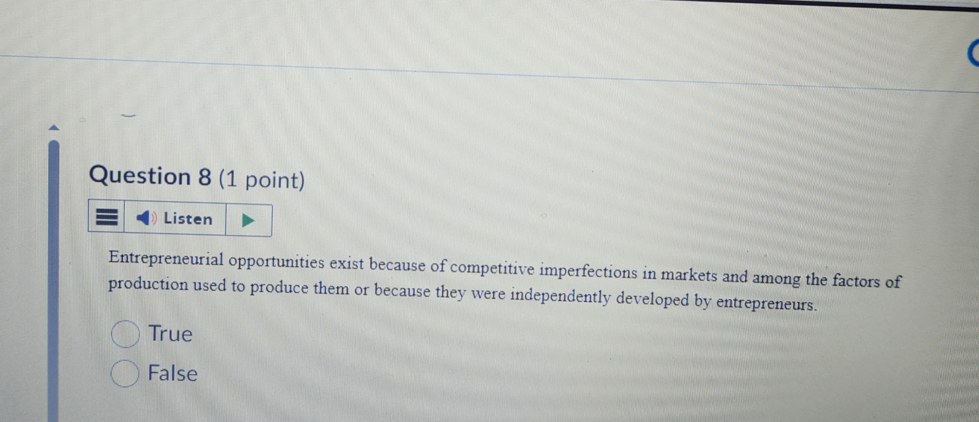Solved Question 8 (1 ﻿point)ListenEntrepreneurial | Chegg.com