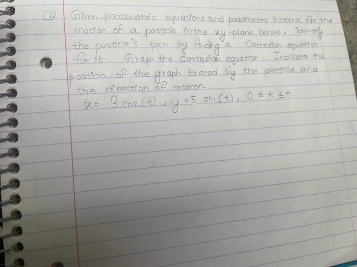 Solved 2 Given Parametric Equations And Parameter Interval