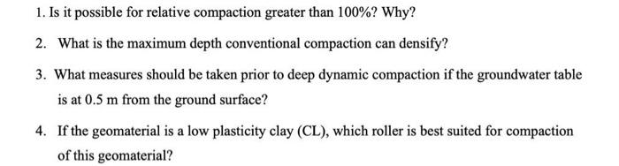 Solved 1. Is it possible for relative compaction greater | Chegg.com