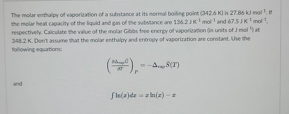 Solved The molar enthalpy of vaporization of a substance at | Chegg.com