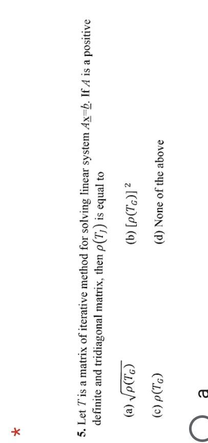 Solved 5. Let T is a matrix of iterative method for solving | Chegg.com