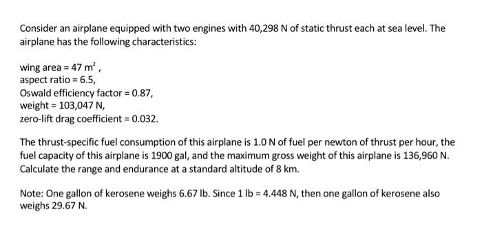 Solved Consider an airplane equipped with two engines with | Chegg.com