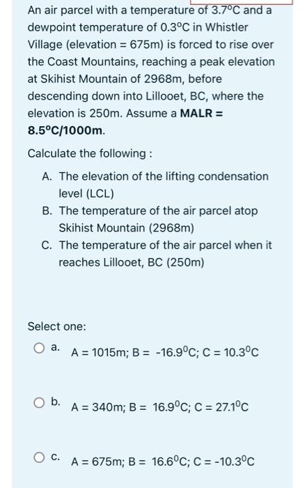 Solved An air parcel with a temperature of 3.7∘C and a | Chegg.com