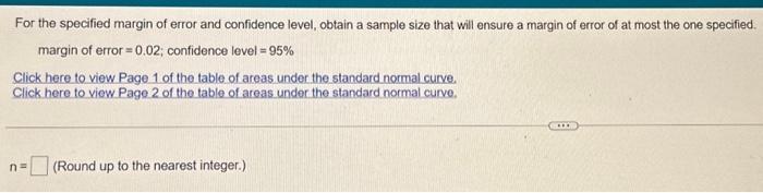 Solved For the specified margin of error and confidence | Chegg.com