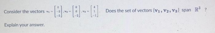 Solved Consider the vectors | Chegg.com