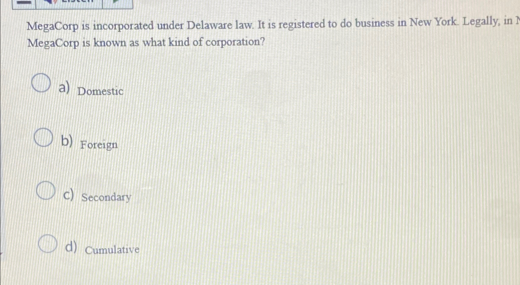 Solved MegaCorp is incorporated under Delaware law. It is | Chegg.com