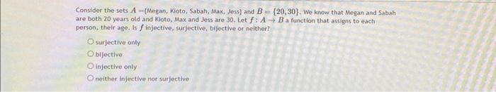 Solved Consider the sets A=[ Megan, Koto, Sabah, Max, Jess ] | Chegg.com