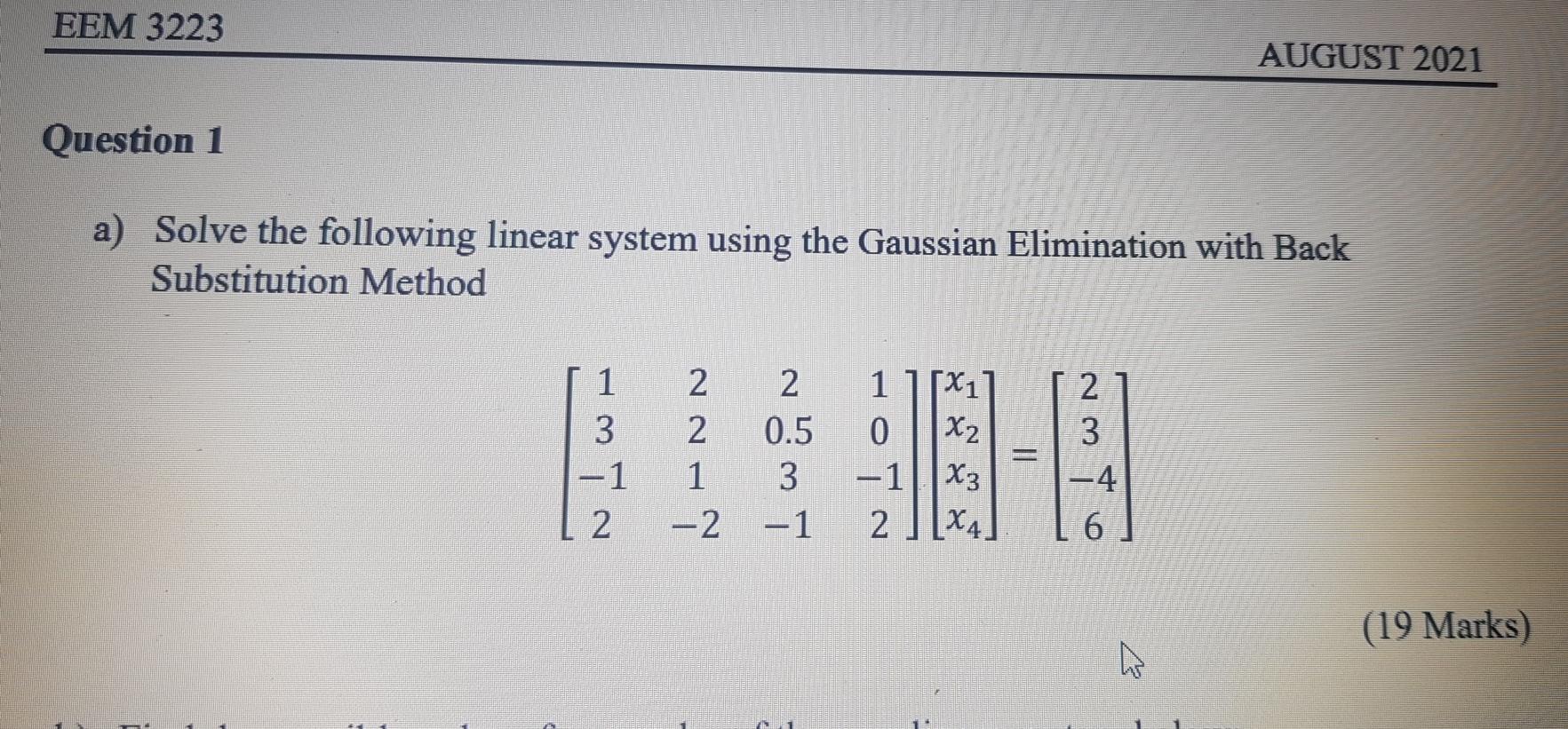 Solved EEM 3223 AUGUST 2021 Question 1 a) Solve the | Chegg.com
