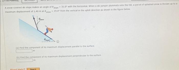 Solved A snow-covered ski slope makes an angle of θilope | Chegg.com