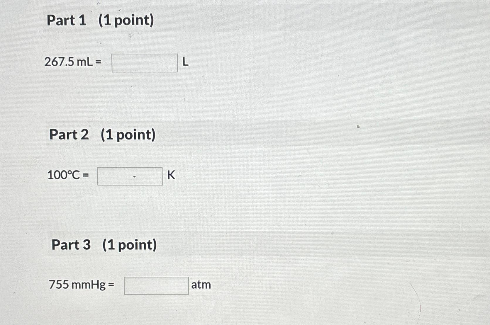 Solved Part 1 (1 ﻿point)267.5mL=LPart 2 (1 | Chegg.com