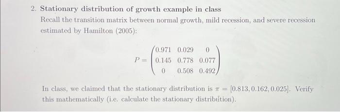 Solved Stationary distribution of growth example in class | Chegg.com