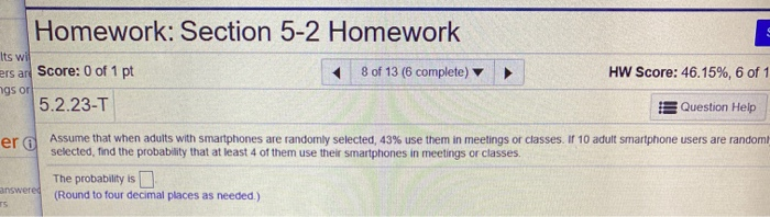 Solved Homework: Section 5-2 Homework Its wi ers an Score: 0 | Chegg.com Solved Homework: Section 5-2 Homework Its wi ers an Score: 0 | Chegg.com