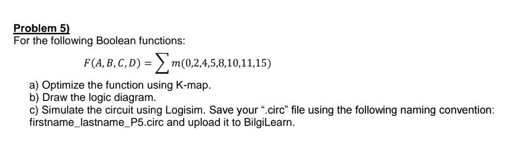 Solved Problem 5) For the following Boolean functions: | Chegg.com