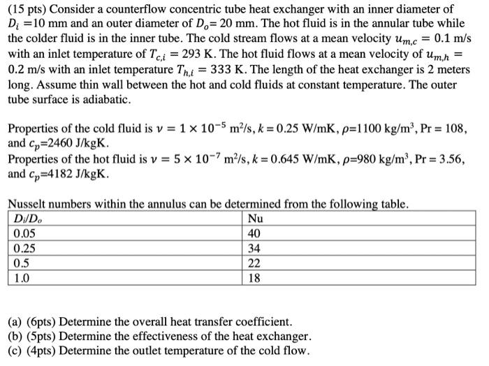 Solved (15 pts) Consider a counterflow concentric tube heat | Chegg.com