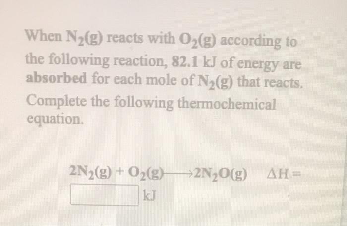 Solved When N2(g) reacts with O2(g) according to the | Chegg.com