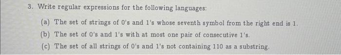 Solved 3. Write regular expressions for the following | Chegg.com