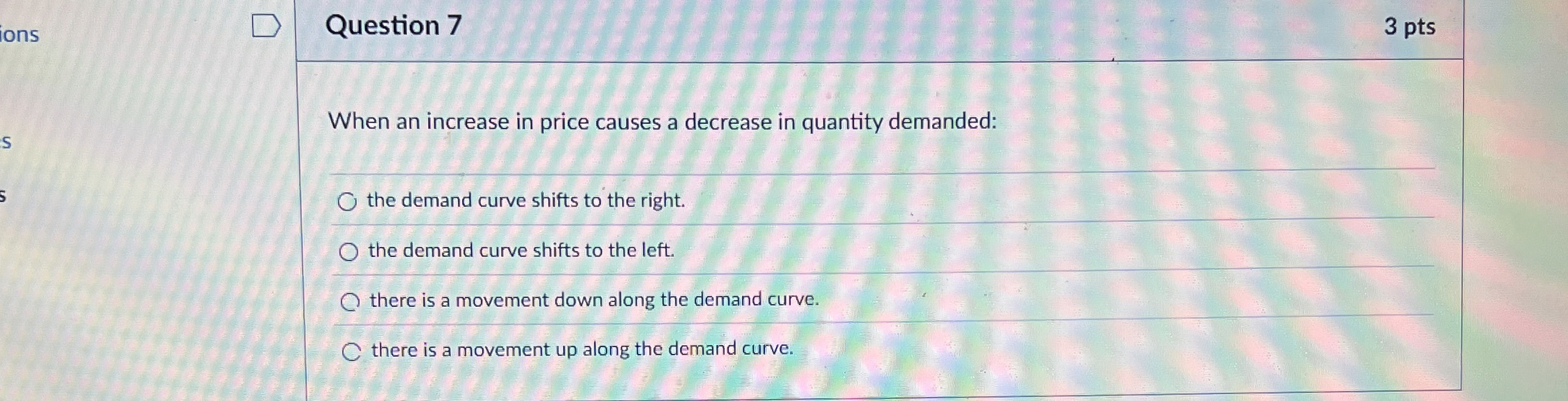 Solved Question 7When an increase in price causes a decrease | Chegg.com