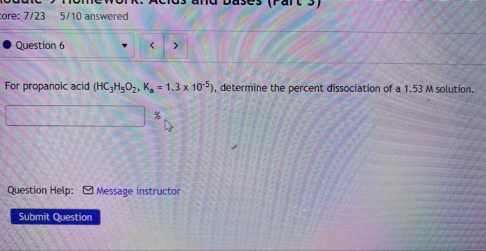 Solved For propanoic acid (HC3H5O2, Ka=1.3×10−5), determine | Chegg.com