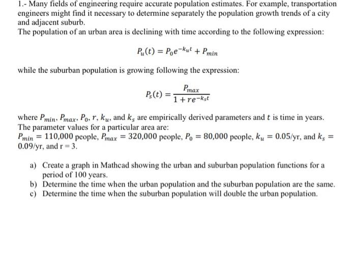 Solved 1.- Many fields of engineering require accurate | Chegg.com