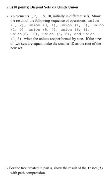 Solved 2. (10 points) Disjoint Sets via Quick Union a. Ten | Chegg.com