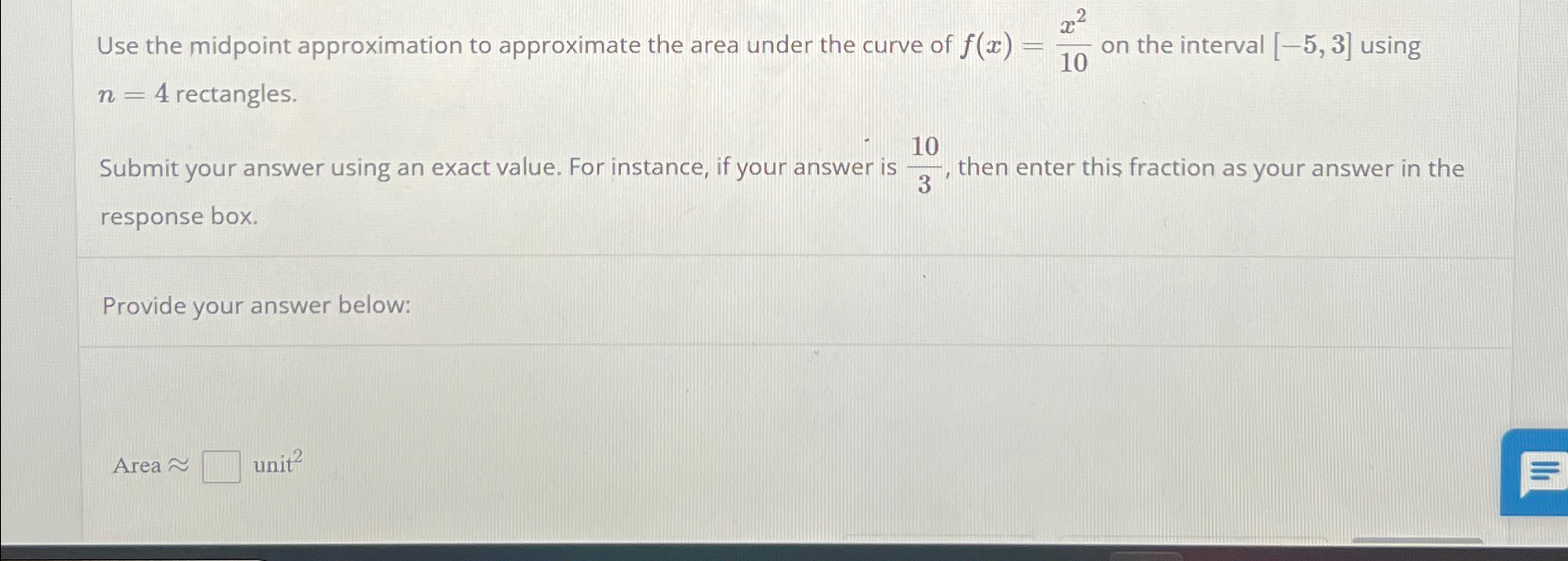 Solved Use the midpoint approximation to approximate the | Chegg.com