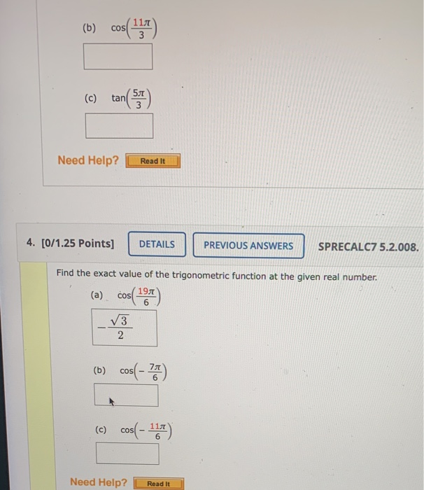 Solved (b) cos(137) (c) tan( 51 Need Help? Read It 4. | Chegg.com
