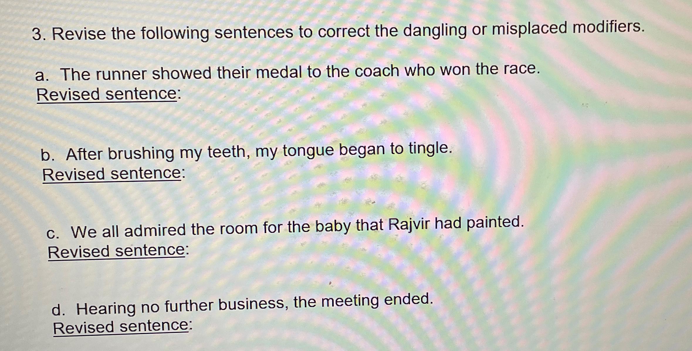 Solved Revise the following sentences to correct the | Chegg.com