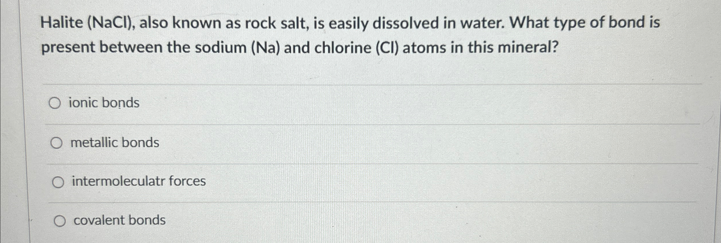 Solved Halite ( ﻿NaCl, also known as rock salt, is easily | Chegg.com