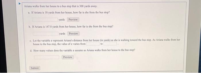 Solved Ariana walks from her house to a bus stop that is 300 | Chegg.com