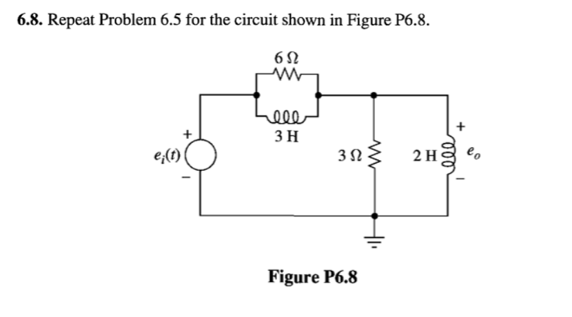 Solved 6.8. ﻿For the circuit shown in Figure P6.8, ﻿use the | Chegg.com
