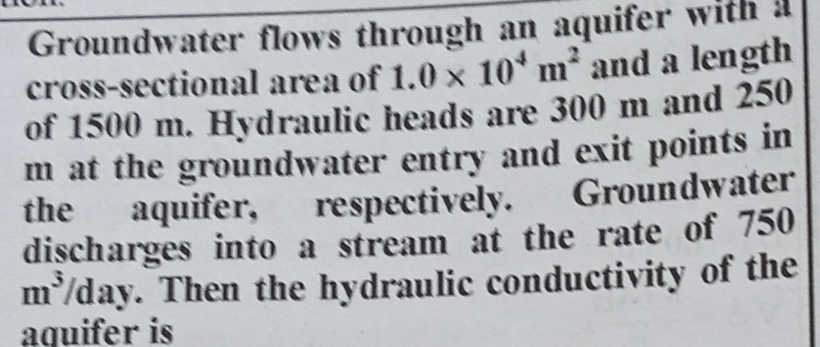 Solved Groundwater flows through an aquifer with a | Chegg.com